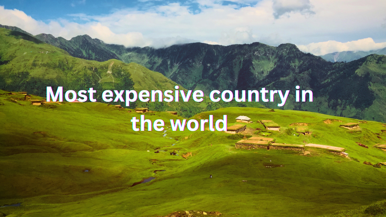 Most expensive country in the world - Being Instructor