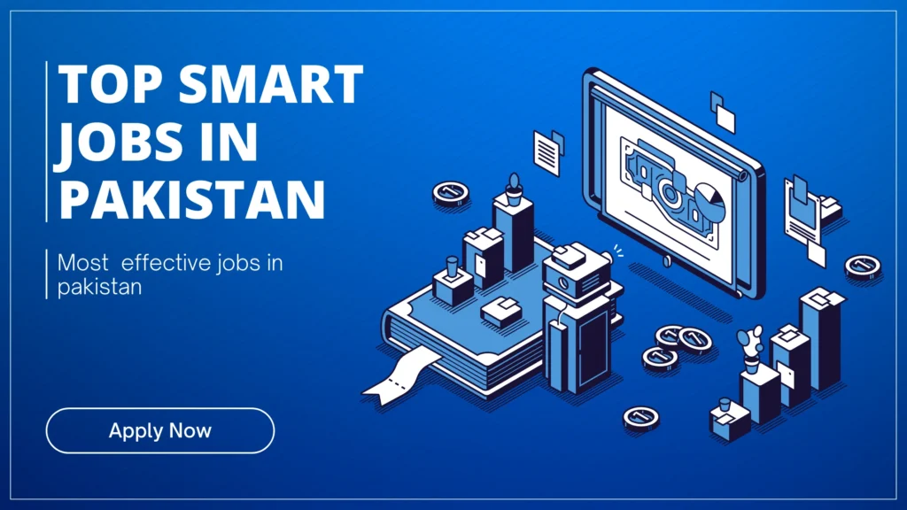Smart Jobs Pk: Latest Govt Jobs & Vacancy In Pakistan 2023