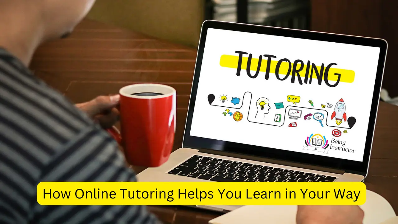 Customized Learning: How Online Tutoring Helps You Learn In Your Way ...